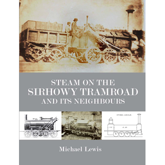 Book review of 'Steam on the Sirhowy Tramroad and its Neighbours'